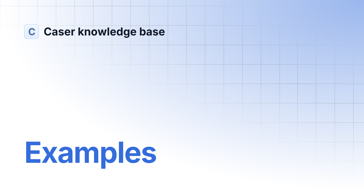 Examples | Caser knowledge base